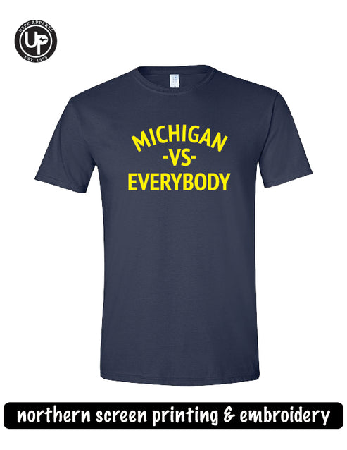 Michigan vs Everybody – northern screen printing & embroidery